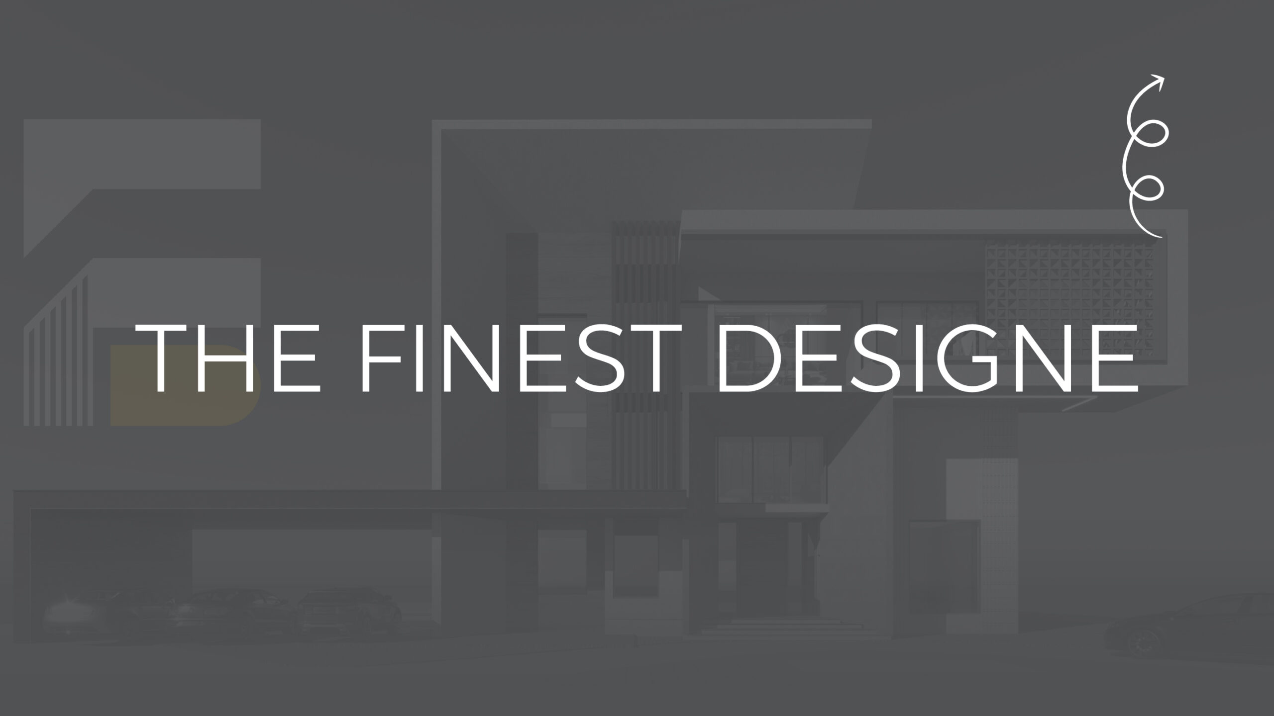 The finest Designe